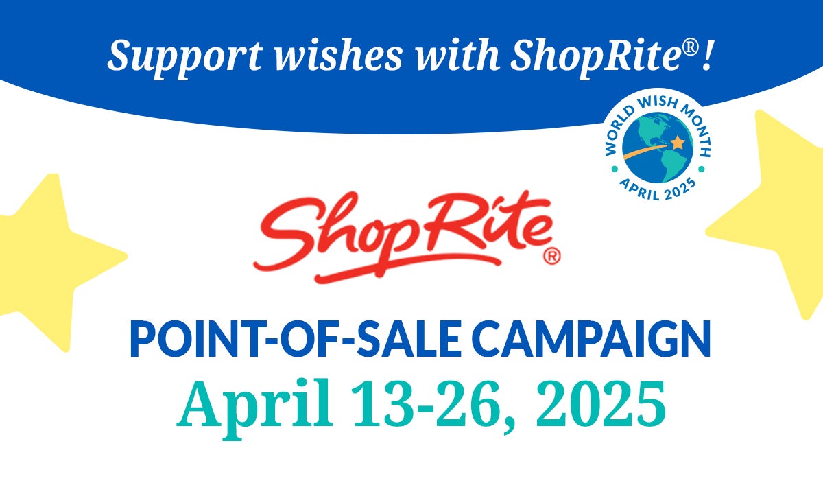 ShopRite-Make-A-Wish® Greater Pennsylvania and West Virginia