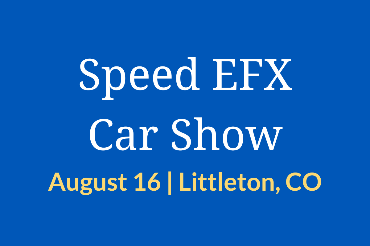 SpeedEFX Car Show_Make-A-Wish Colorado